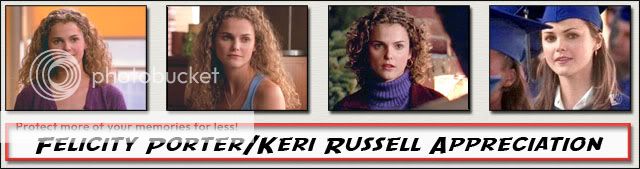 Felicity - Felicity Porter/Keri Russell Appreciation Thread # 6 - Fan Forum