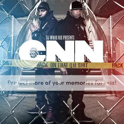 Mixtape: DJ Whoo Kid & CNN – Back on that Q.U. Shit | HNL Hip Hop
