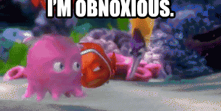 I'm Obnoxious gif by StupidityKills | Photobucket