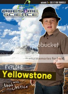 Awesome Science: Volume 2: Explore Yellowstone with Noah Justice ...