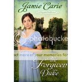 The Forgiven Duke by Jamie Carie (review and giveaway CLOSED ...