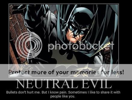 I’m the Goddamn Batman Part 8! or The moral flexibility of the ...